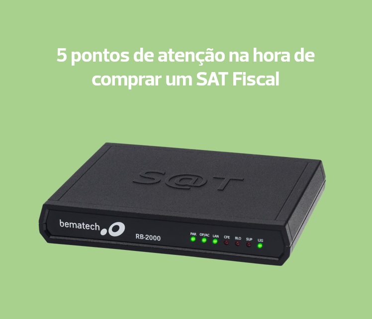 5 pontos de atenção na hora de comprar um SAT Fiscal | Blog Seal